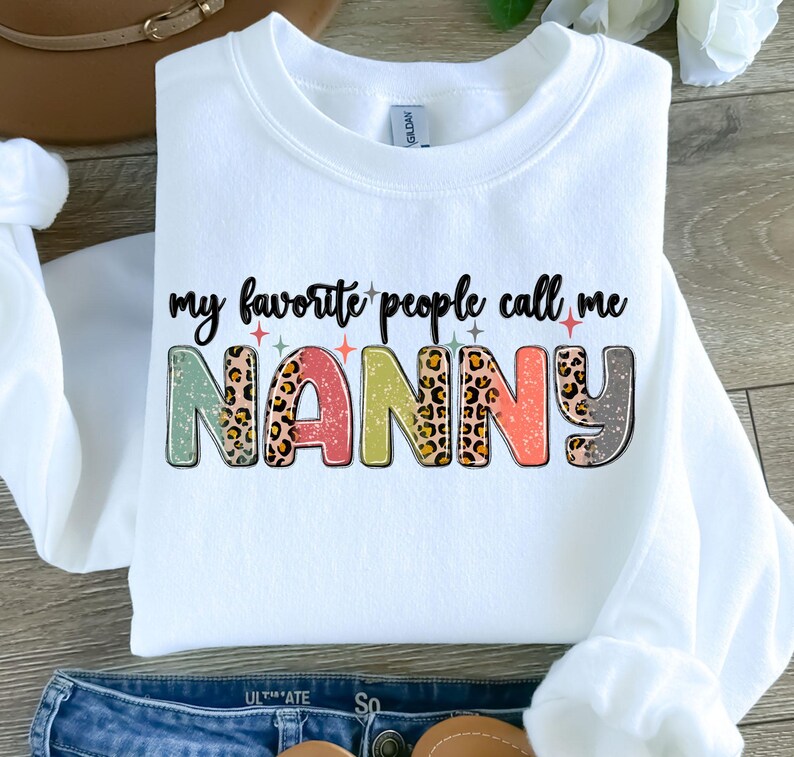 My Favorite People Call Me Nanny Png Sublimation Design Download ...