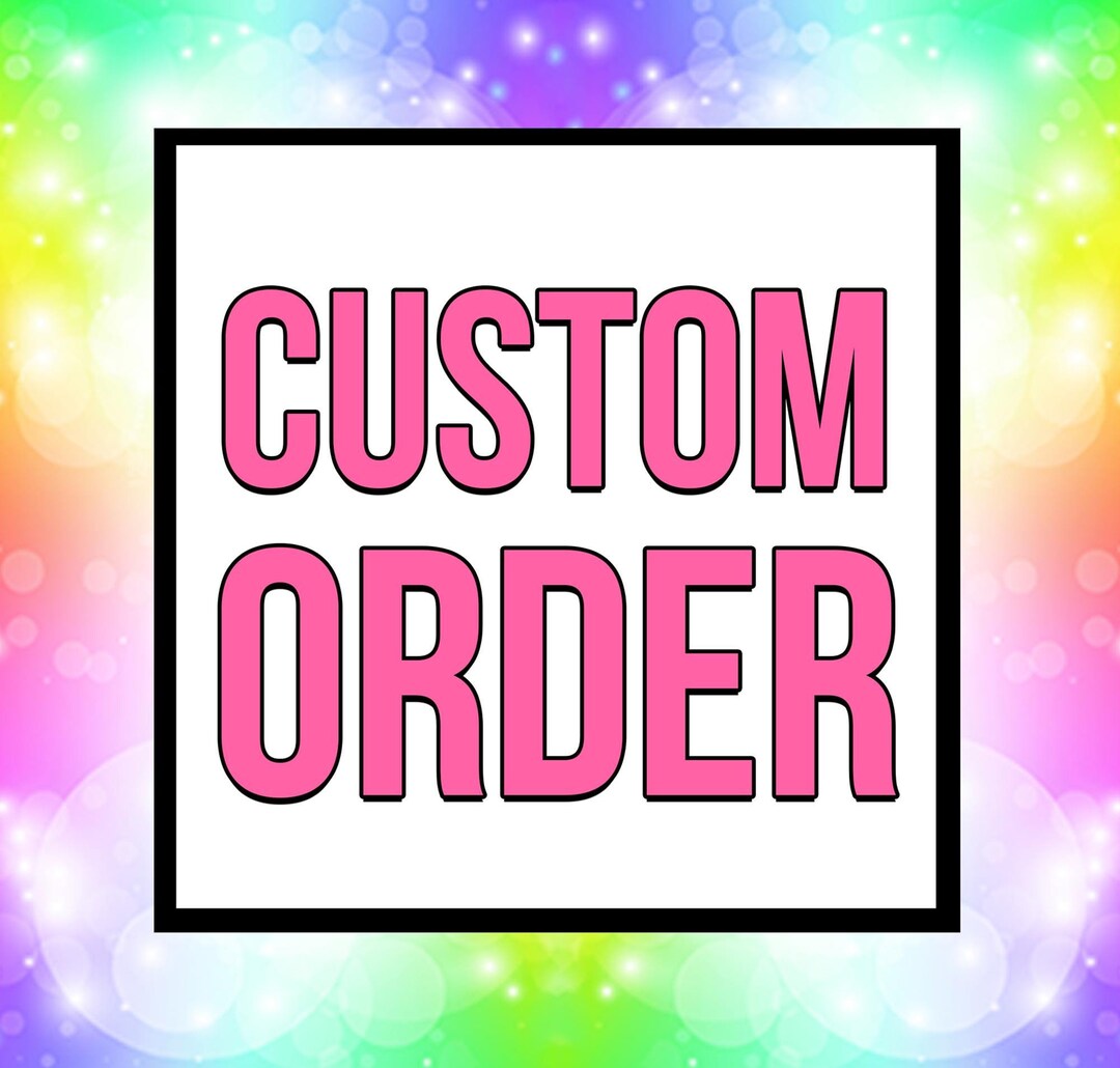 Custom Order, Custom Order Design Png, Digital Download,sublimation ...