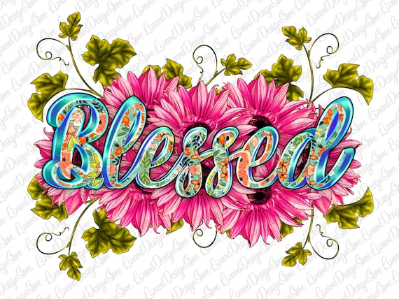 Blessed Png Flower Png Pink Sunflower PNG Western Flower - Etsy