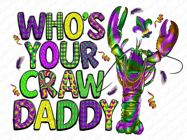 Mardi Gras Who's Your Craw Daddy Png Sublimation Design, Crawfish ...