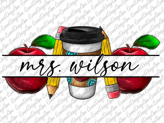 Teacher PNG Teacher Name Frame PNG Pencil Apple Coffee Rule - Etsy
