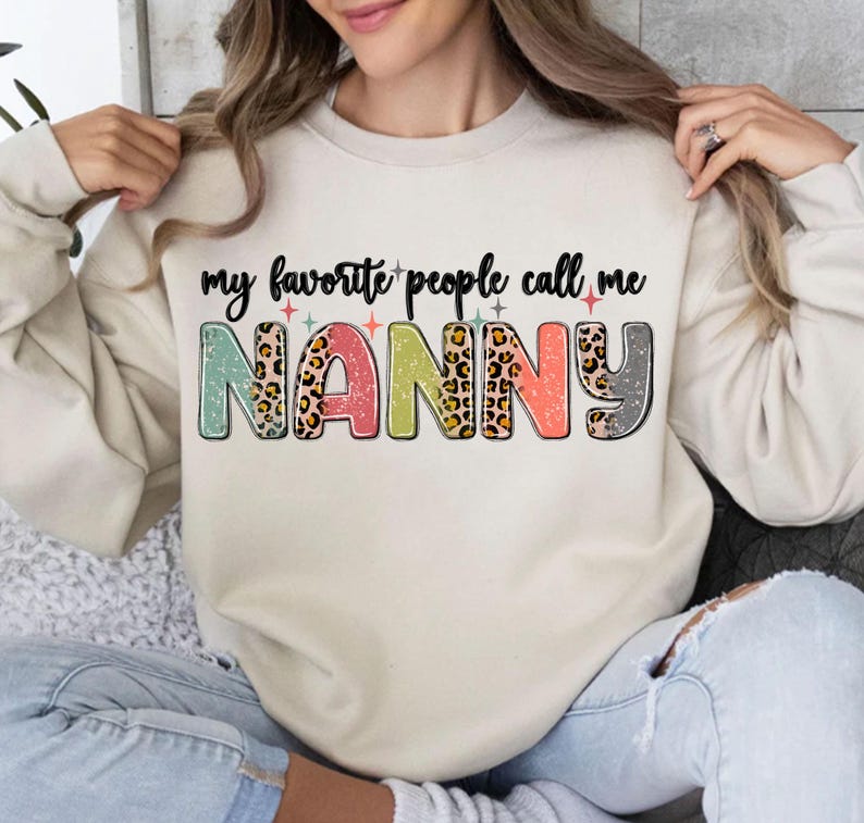 My Favorite People Call Me Nanny Png Sublimation Design Download ...