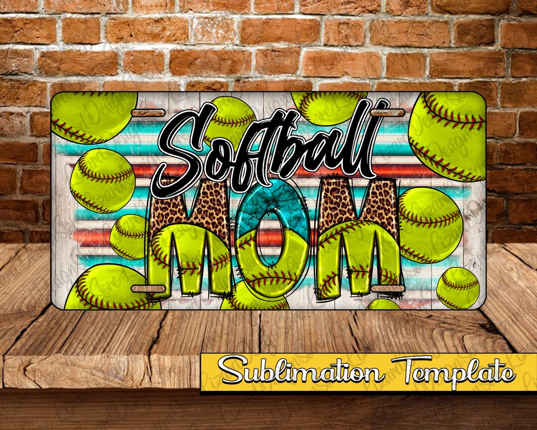 Serape Softball Mom License Plate Png, Mom Sport License Plate ...