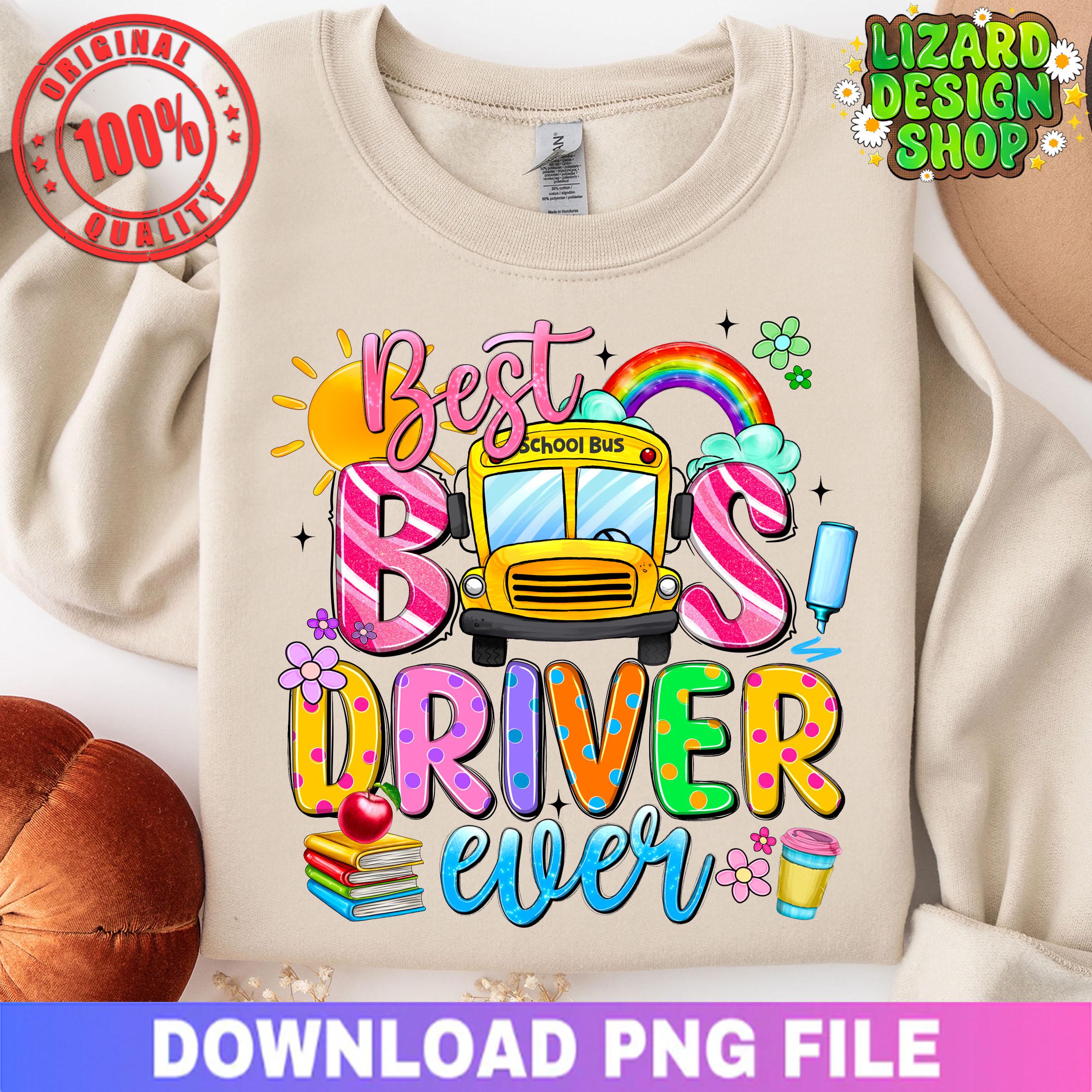 Best Bus Driver Ever Png Sublimation Design Download, Back to School ...