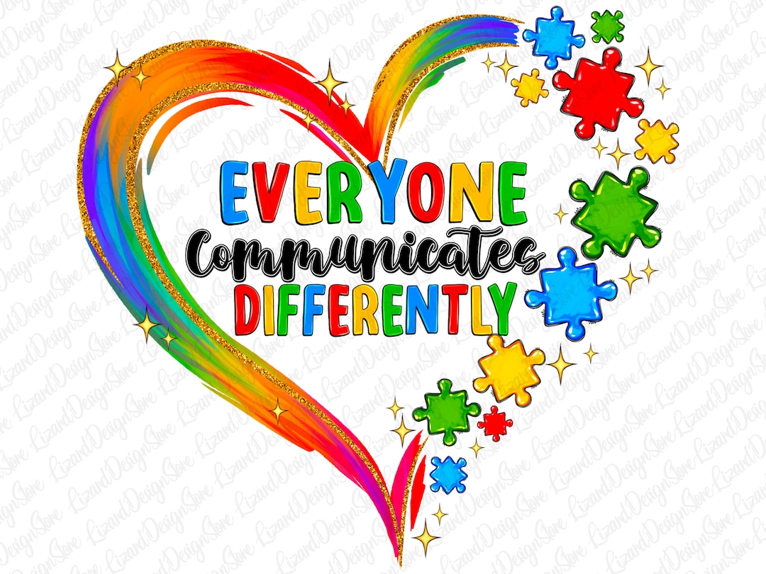 Everyone Communicate Differently Autism Png, Autism Heart Png, Autism ...