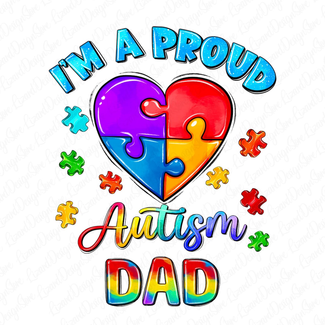 I'm a Proud Autism Dad Heart Png, Autism Awareness PNG, Proud Autism ...