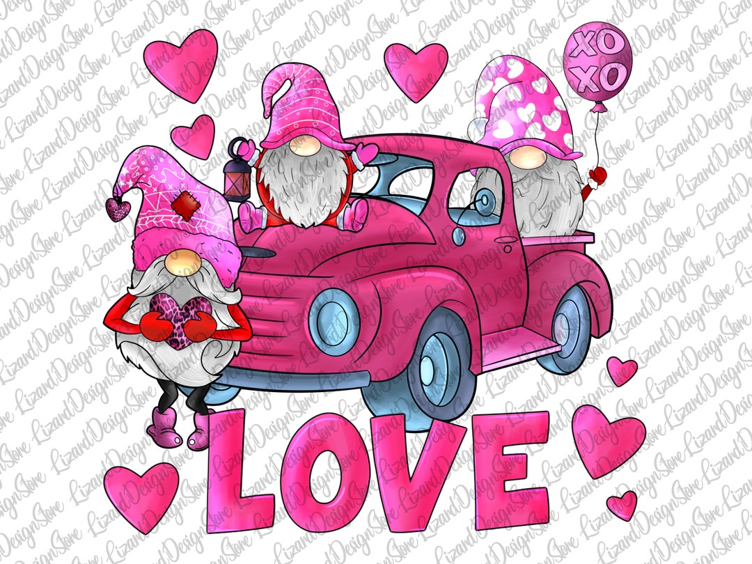 Valentines Day Gnomies Love Png, Farm Truck Gnomies Valentines Png ...