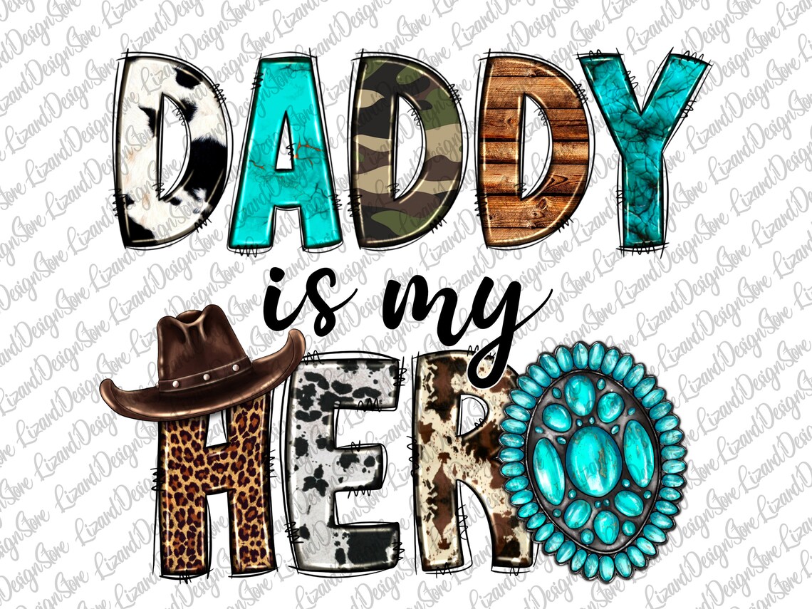 Daddy is My Hero Png Western Dad Png Daddy Sub Png Military | Etsy