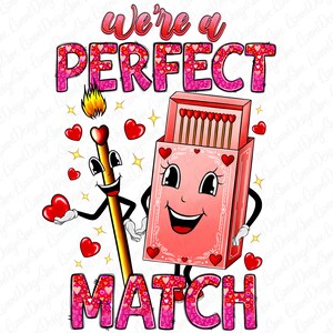 We're A Perfect Match Png Sublimation Design, Couple Matching Shirt ...