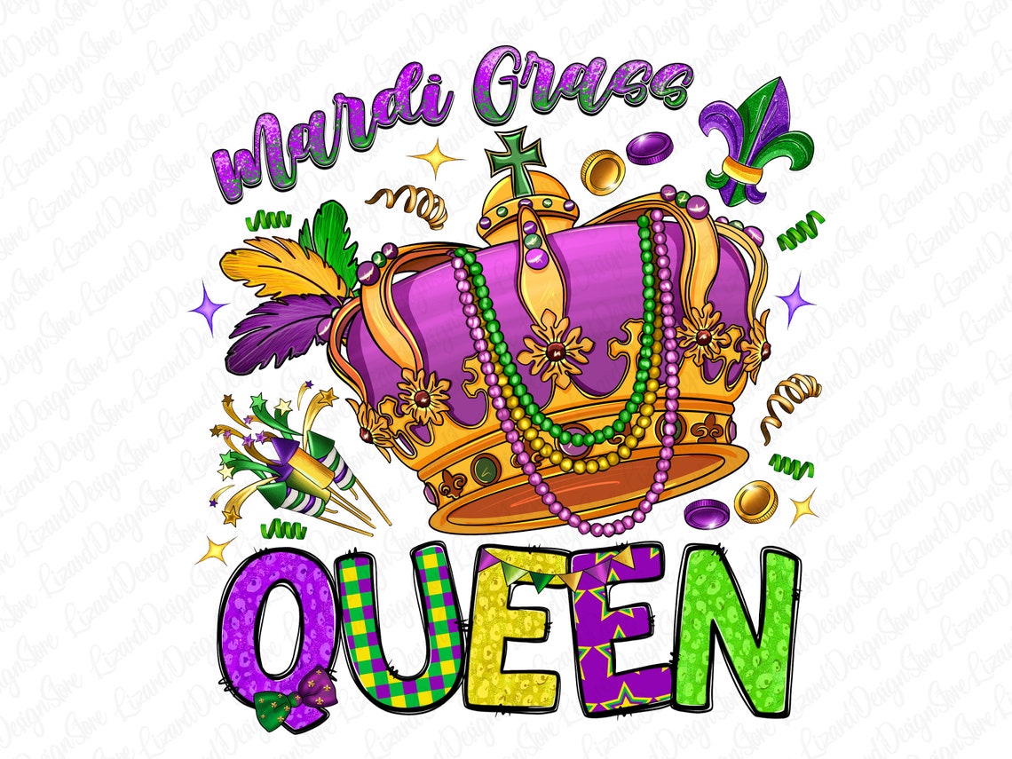 Mardi Gras Queen Png Sublimation Design Download, Happy Mardi Gras Png ...