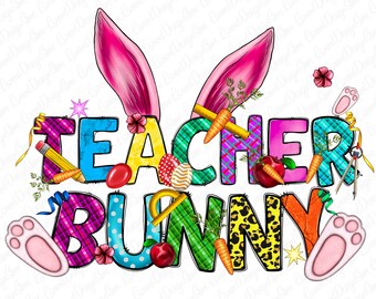 Teacher Bunny Png, Rabbit Png, Easter Teacher, Easter Png, Sublimation ...
