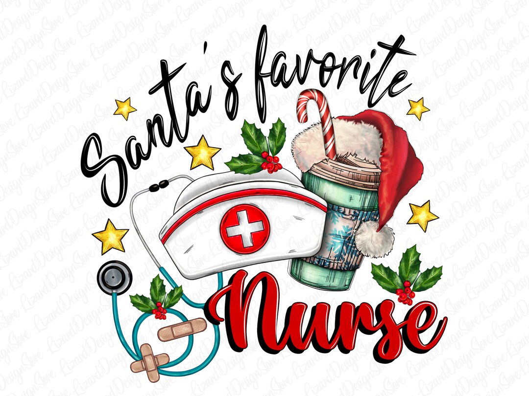 Santa's Favorite Nurse Png, Nurse Christmas Png, Stethoscope Png ...