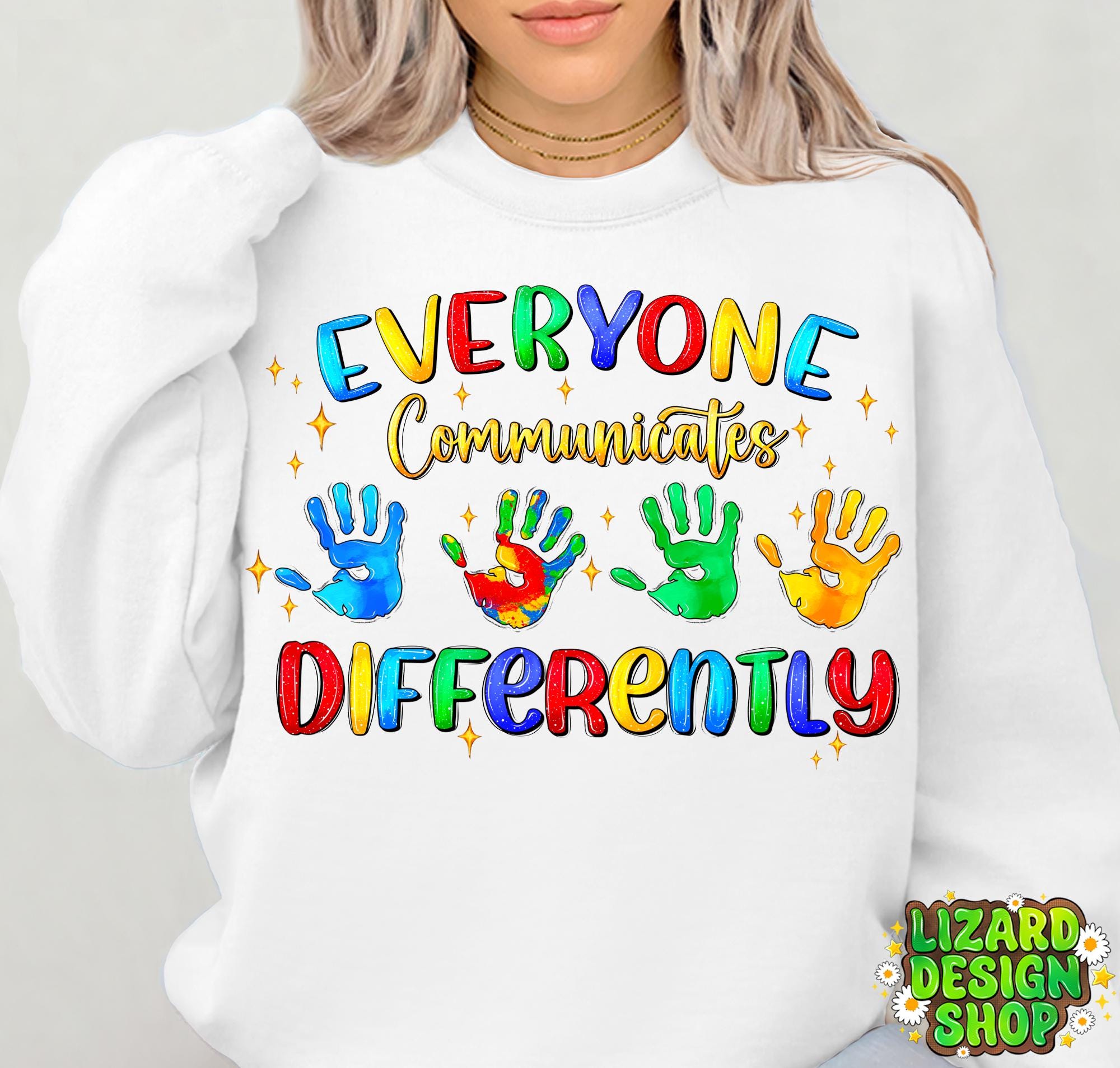 Everyone Communicates Differently Png Sublimation Design Download ...