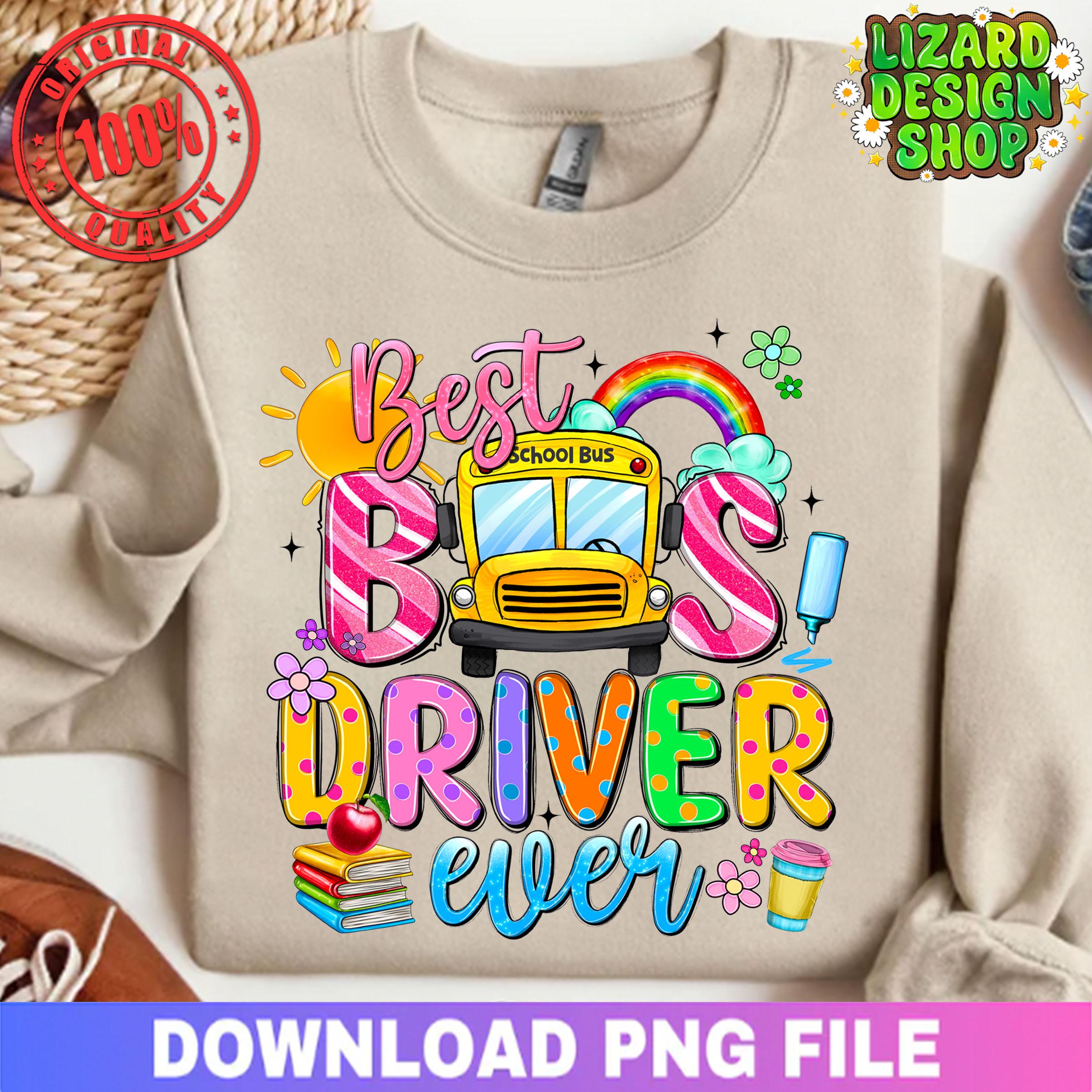 Best Bus Driver Ever Png Sublimation Design Download, Back to School ...