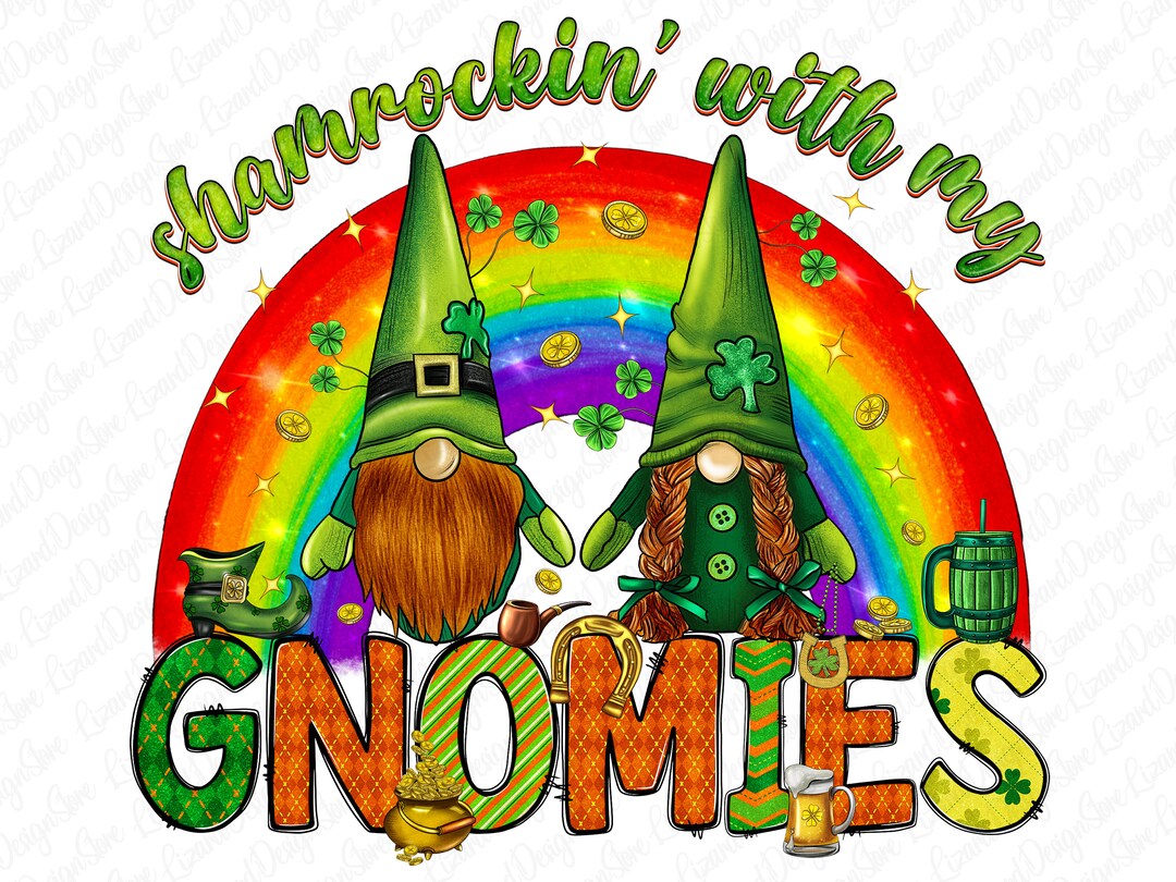 St. Patrick's Day Shamrockin' With My Gnomies Png Sublimation Design ...