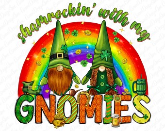 St. Patrick's Day Shamrockin' With My Gnomies Png - Etsy