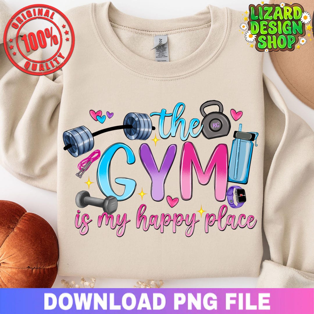 The Gym is My Happy Place Png Sublimation Design Download, Fitness Png ...