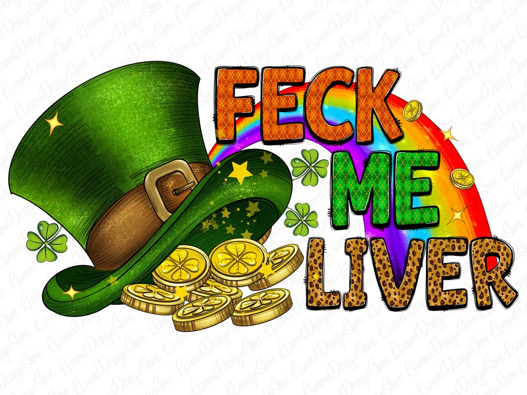 Feck Me Liver Png Sublimation Design Feck Me Liver St - Etsy