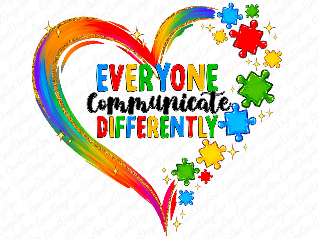 Everyone Communicate Differently Autism Png Autism Heart Png - Etsy