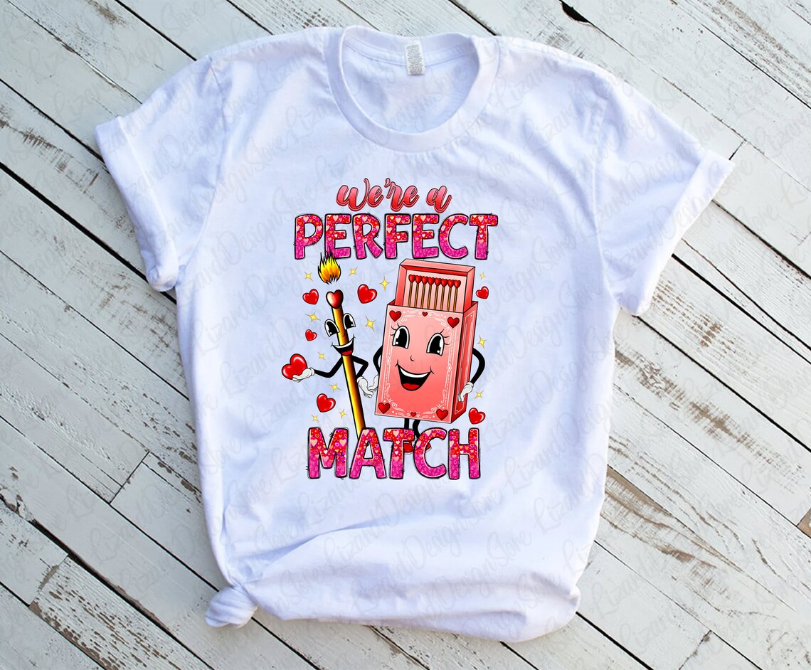 We're A Perfect Match Png Sublimation Design, Couple Matching Shirt ...