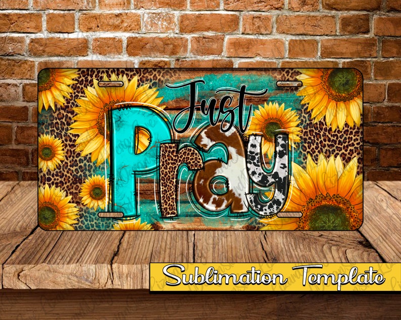 Just Pray License Plate Png, Western License Plate Png, License Plate ...
