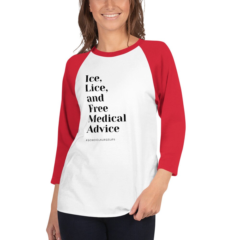 Ice Lice and Free Medical Advice #schoolnurselife 3/4 Sleeve Raglan ...