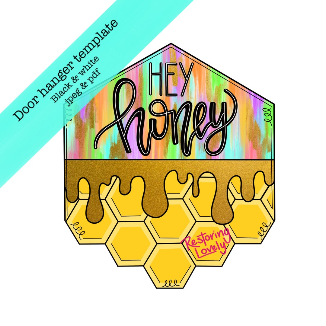 Template, Bee Door Hanger Template, Hey Honey Door Hanger Template ...