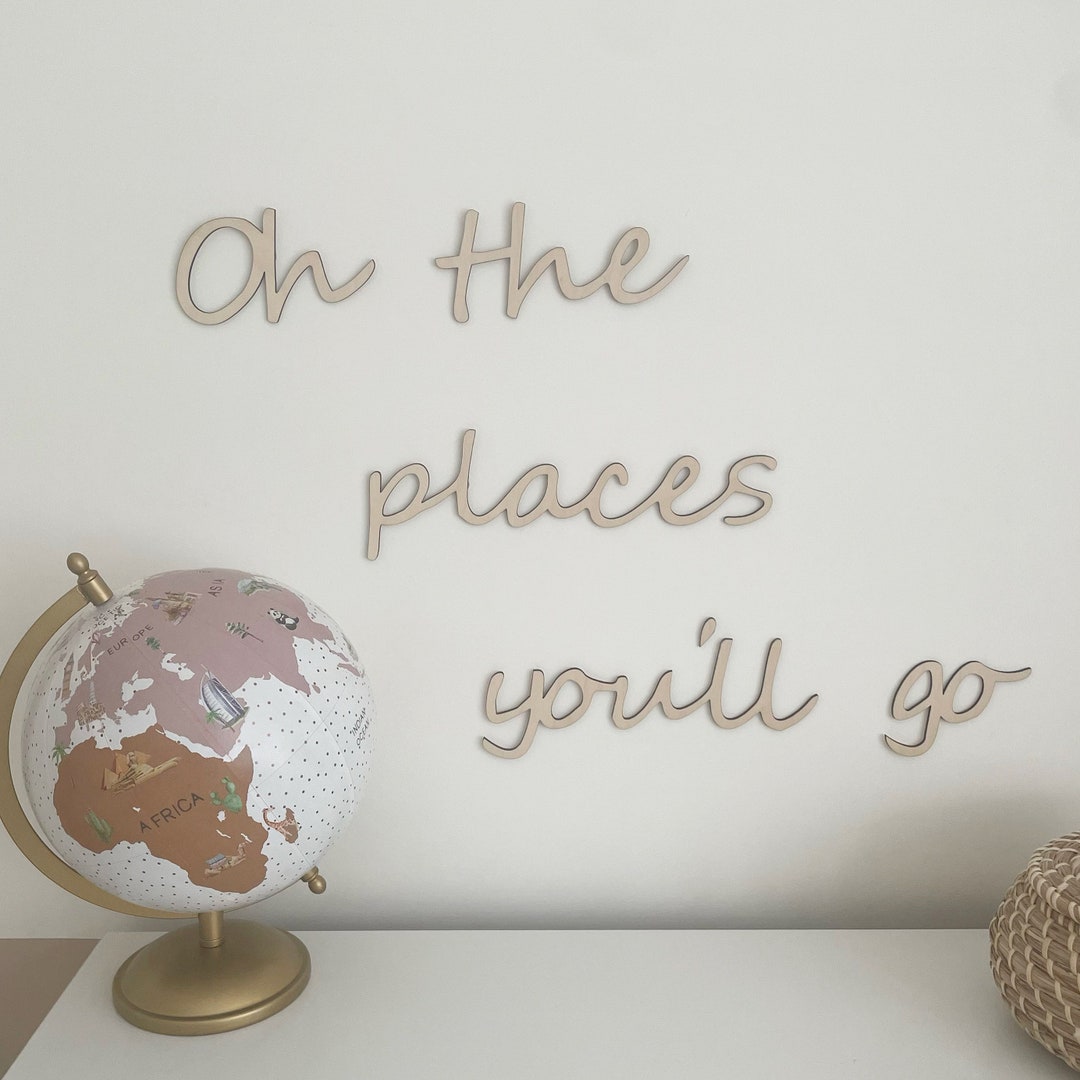 Oh the Places Youll Go Wall Wording/ Signage, Wall Art, Wooden Name ...