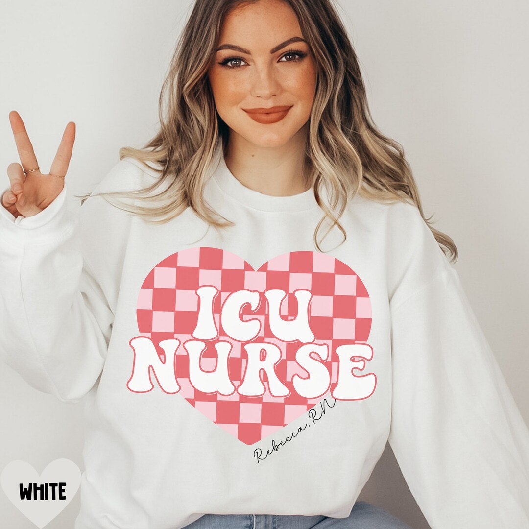Personalized ICU Nurse Valentines Day Sweatshirt, Intensive Care Unit ...