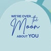 We’re Over the Moon About You Baby Shower Vinyl Decal | Gender Reveal ...