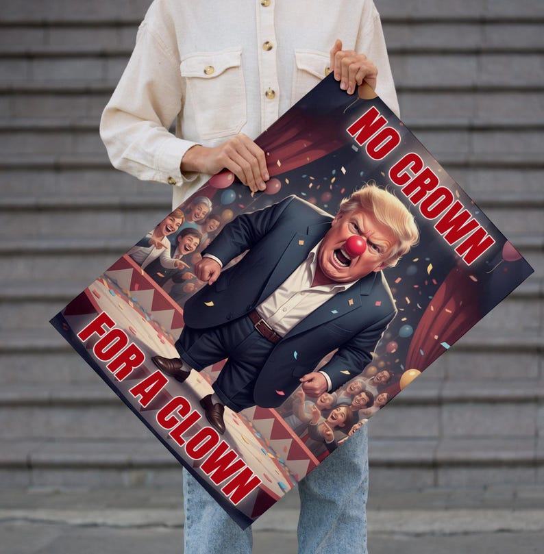 No Crown for A Clown Trump Sign (double-sided) No Kings Protest Print ...