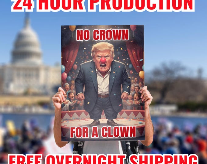 No Crown for A Clown Trump Sign (double-sided) No Kings Protest Print ...