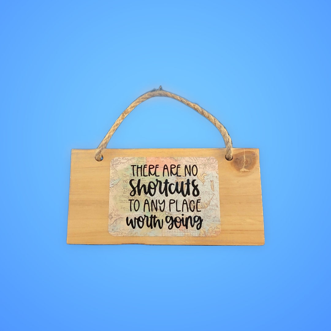 No Shortcuts in Life Wall Hanging - Etsy