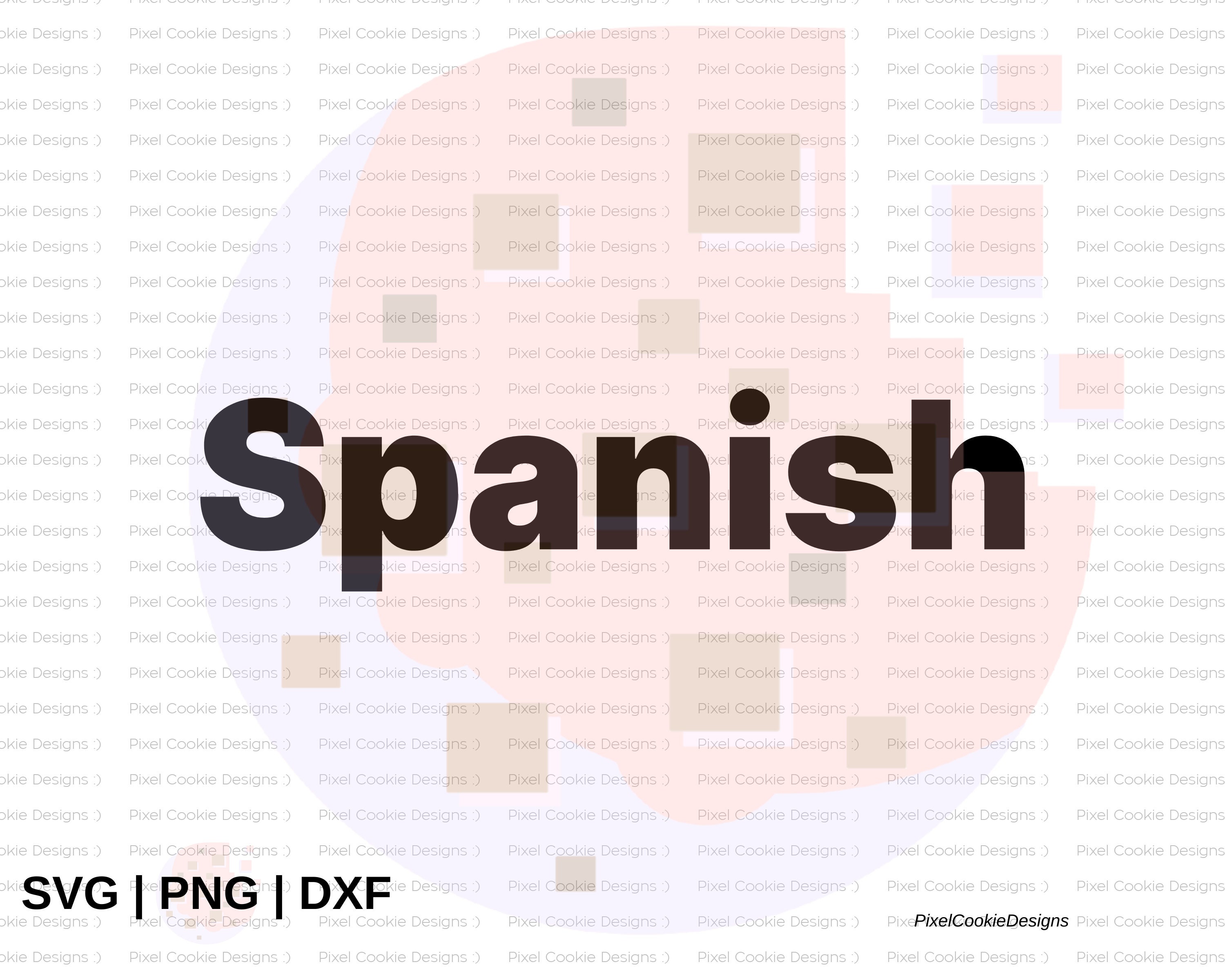 Spanish SVG PNG DXF for Cricut or Silhouette | Etsy