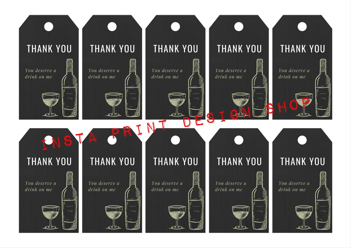 Printable Thank You, You Deserve A Drink on Me Gift Tags, Bottle Tag or ...