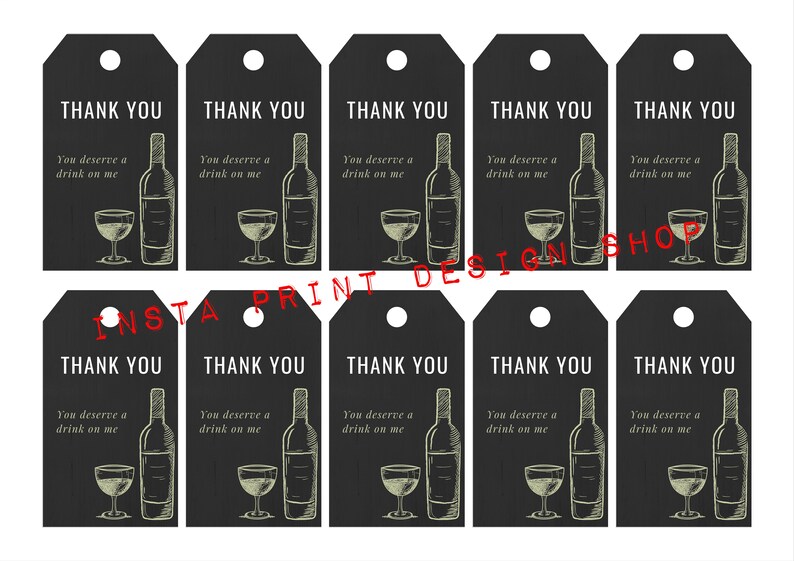 Printable Thank You, You Deserve A Drink on Me Gift Tags, Bottle Tag or ...