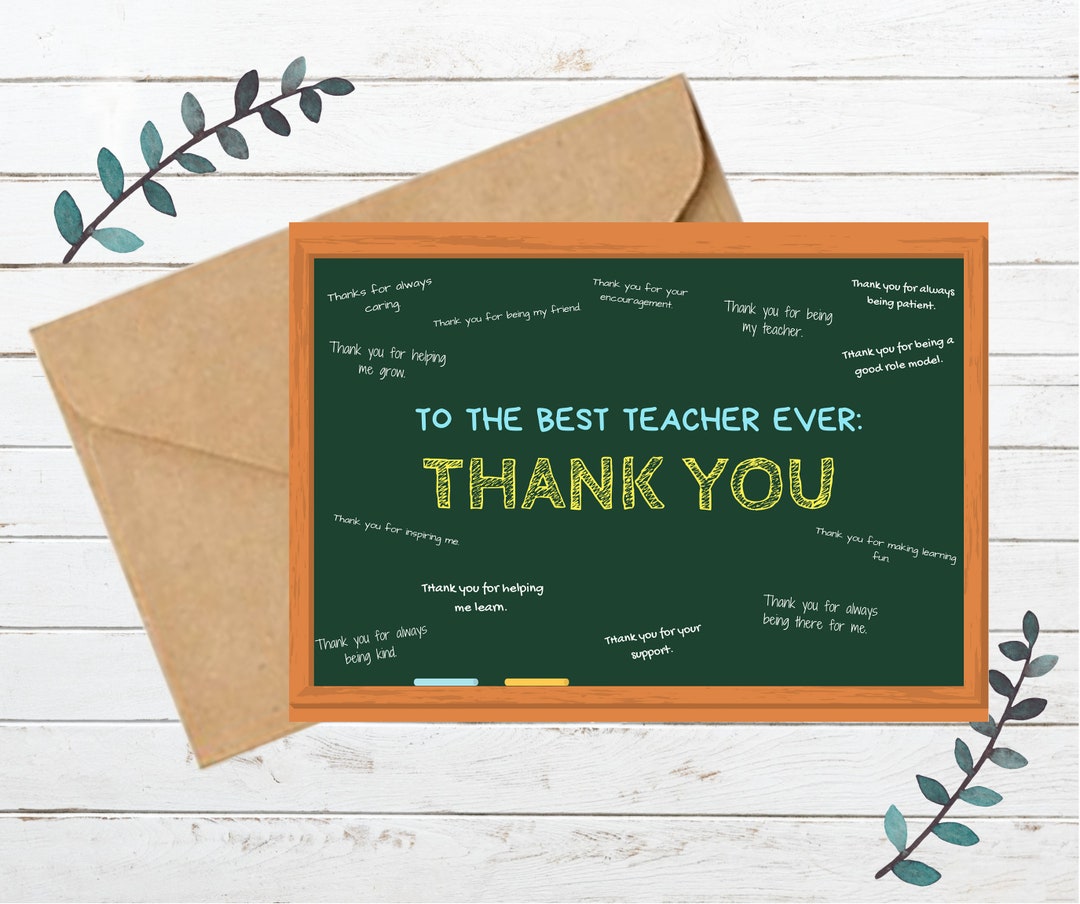 Printable Thank You to the Best Teacher Ever Greeting Card, Student to ...