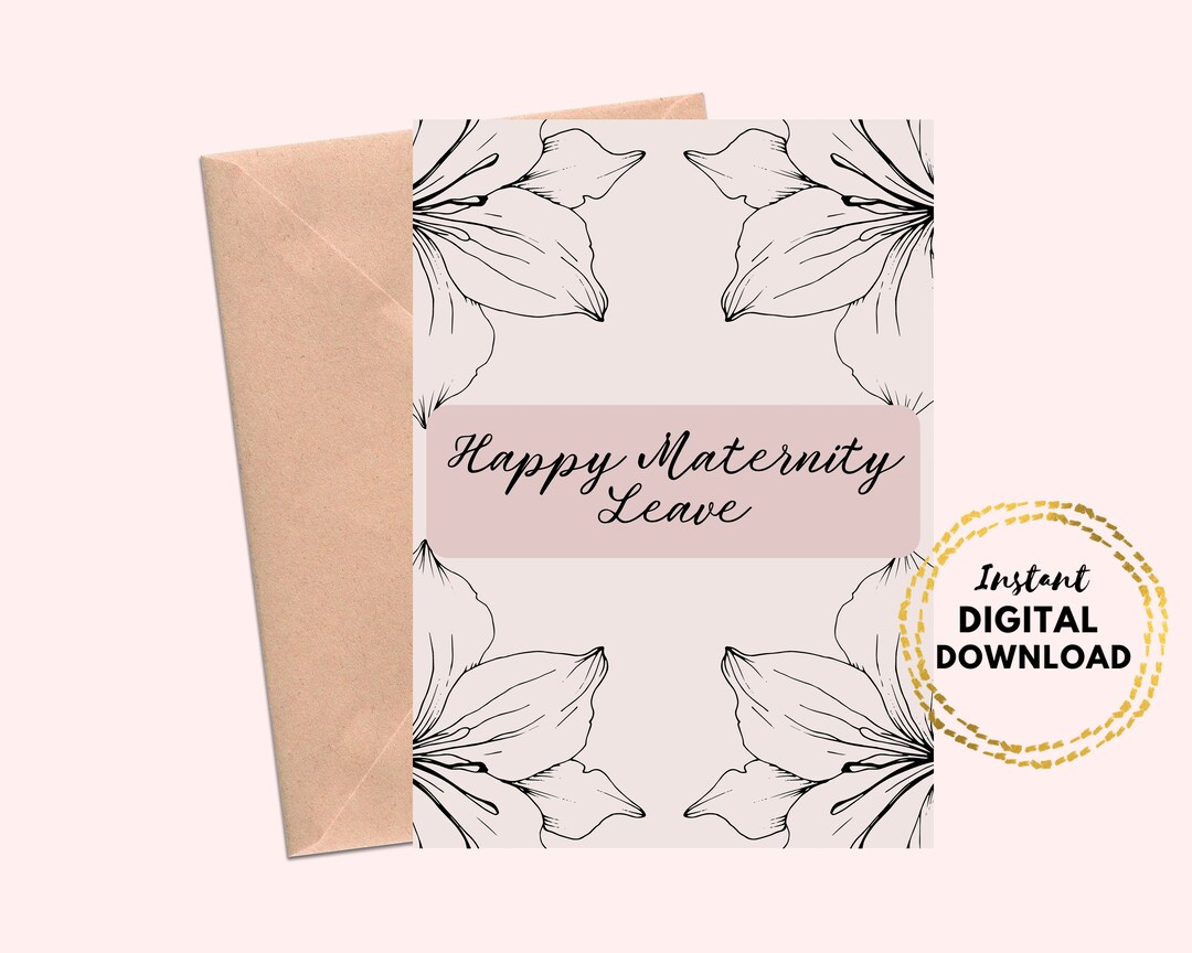 Happy Maternity Leave Printable Card, Motherhood New Mom Baby Shower ...