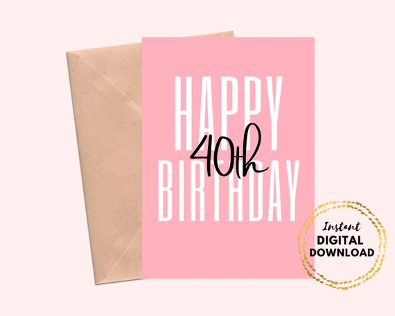 Printable Happy 40th Birthday Card Pink Minimalist DIY 40th - Etsy