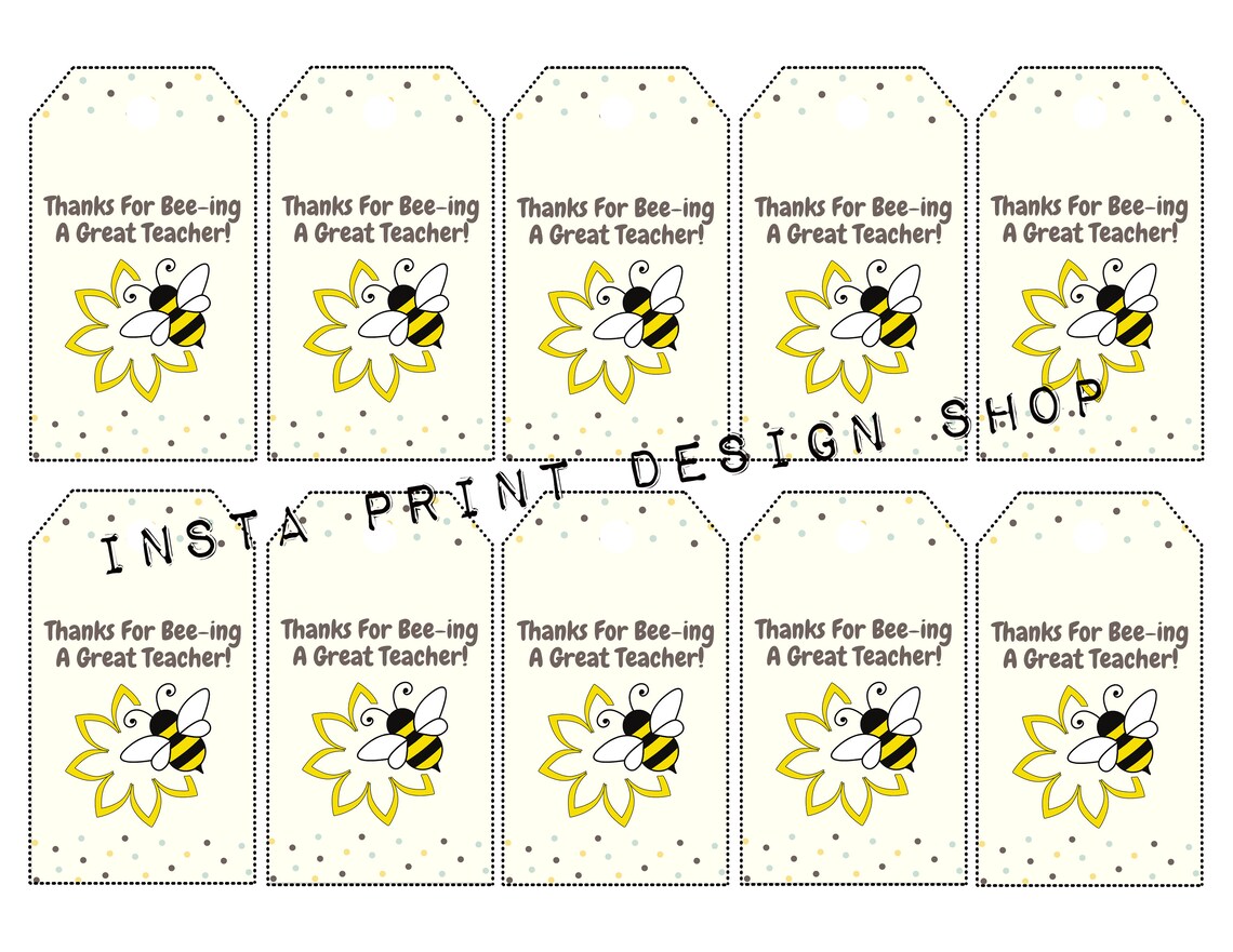 Printable Thanks for Bee-ing A Great Teacher Gift Tags, DIY Gift Tags ...