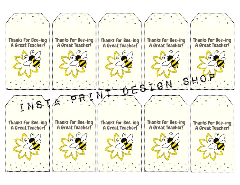 Printable Thanks for Bee-ing A Great Teacher Gift Tags, DIY Gift Tags ...