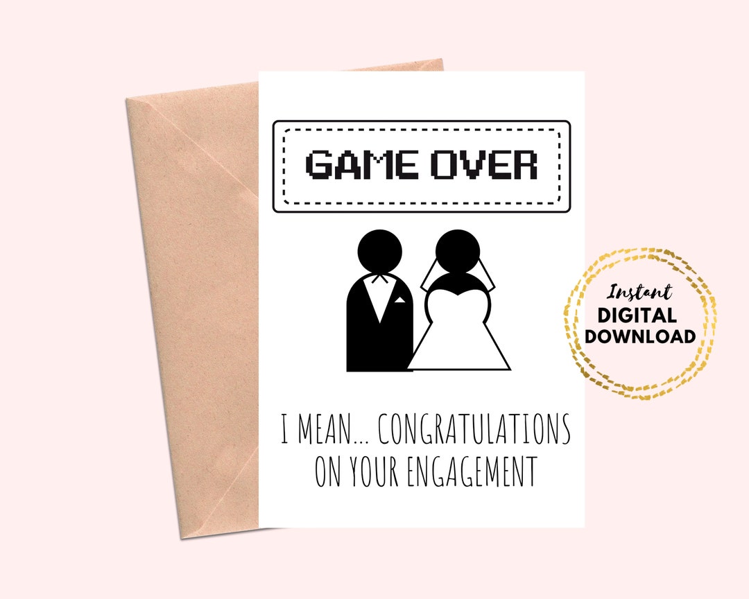 Printable Gamer Engagement Card, Game Over, Congratulations Engagement ...