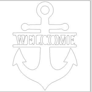 Nautical Anchor Welcome Sign Digital File for CNC Laser DIY Svg, Dxf ...