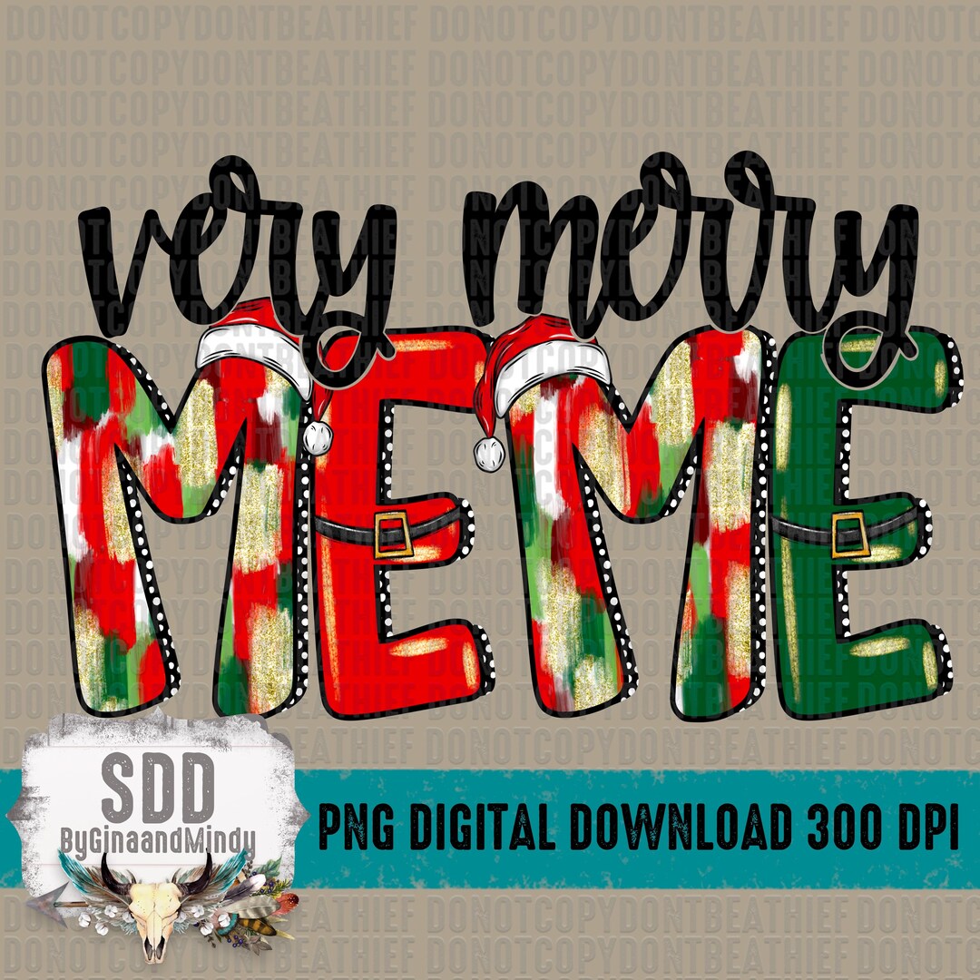 Very Merry Meme PNG Christmas, Holidays, Brush Strokes, Red, Green ...