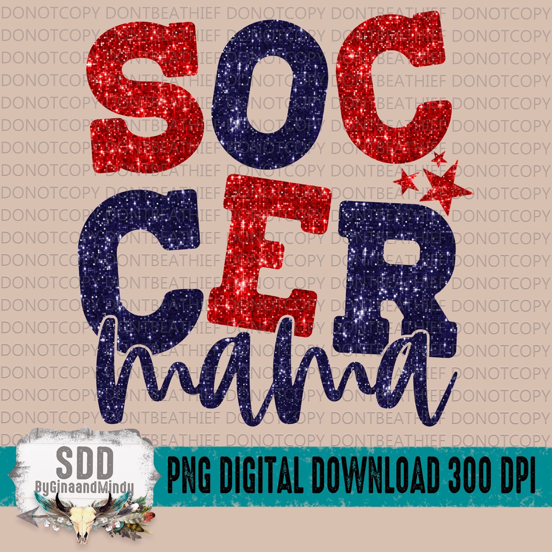 Soccer Mama PNG Trendy, Sequins, Sparkle, Glitter, Stars, Soccer, Ball ...