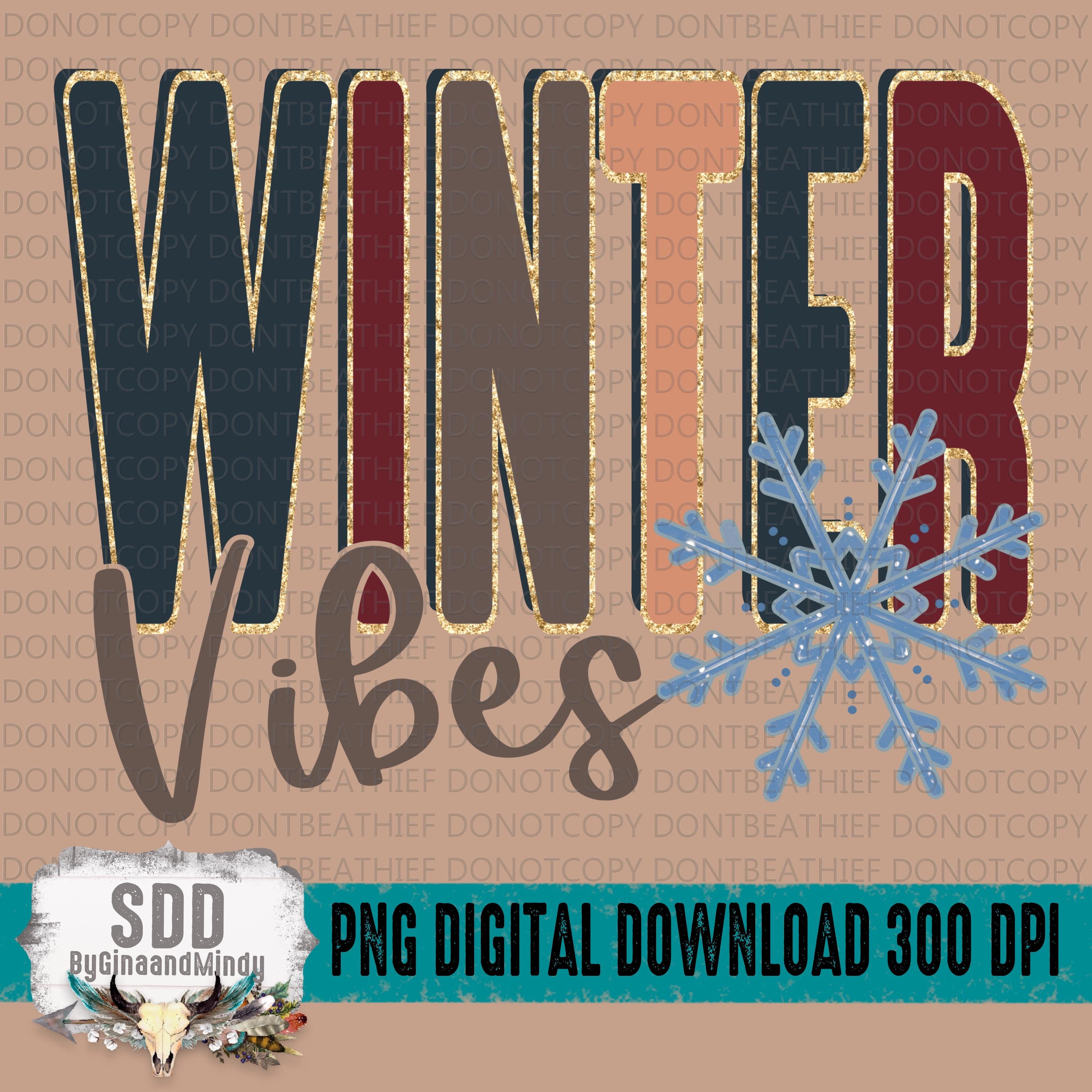 Winter Vibes PNG | Christmas, Trendy, Winter, Snowflake, Cold, Snow ...