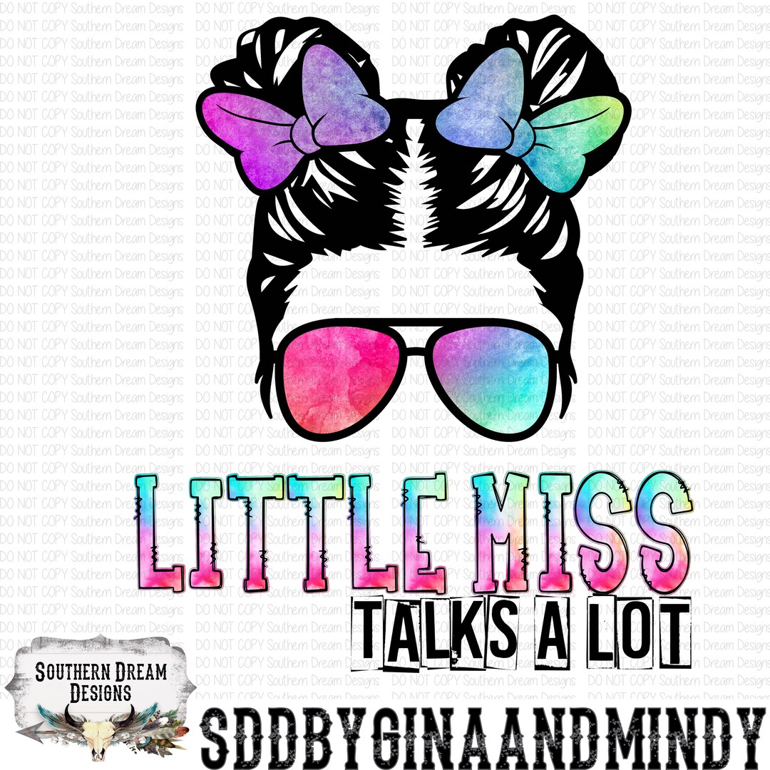 Little Miss Talks A Lot PNG, Youth, Girl, Back to School, Sarcastic ...