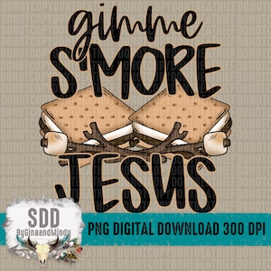 S'more Jesus PNG | Fall, Christian, More, Faith, Trendy, S'mores ...