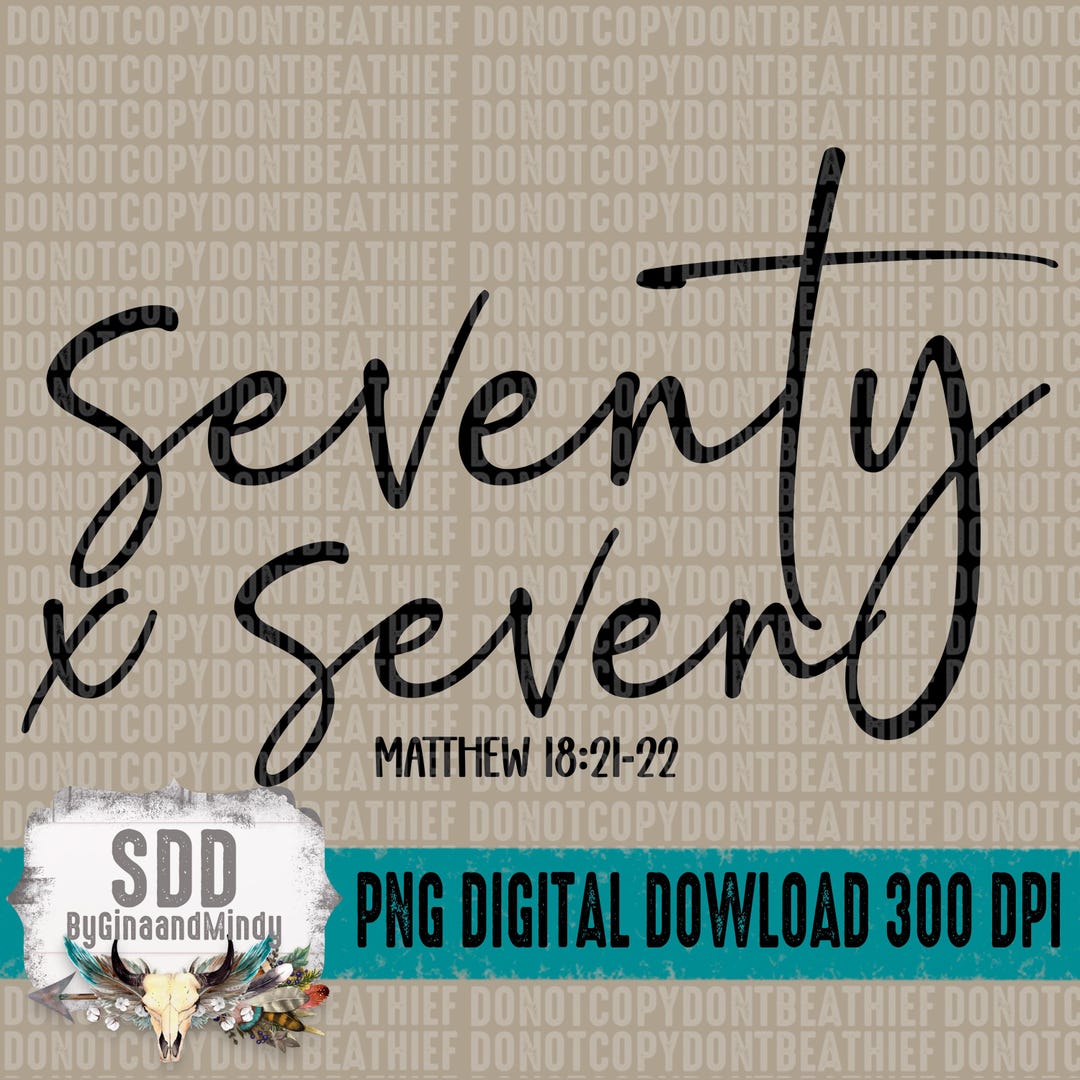 Seventy X Seven Christian PNG | Trendy, Faith, Scripture, Single Color ...