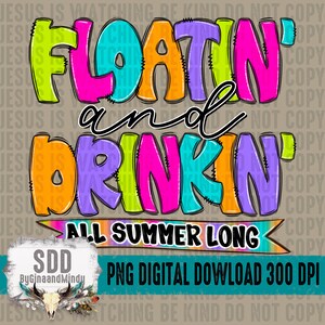 Floatin and Drinkin PNG | Summer, Lake, Boat, Trendy, Doodle Letters ...